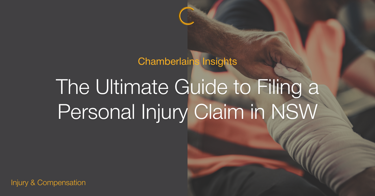 The Ultimate Guide to Filing a Personal Injury Claim in NSW - Chamberlains